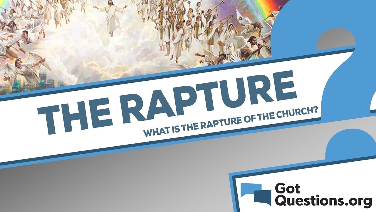 What is the rapture of the church? - YouTube