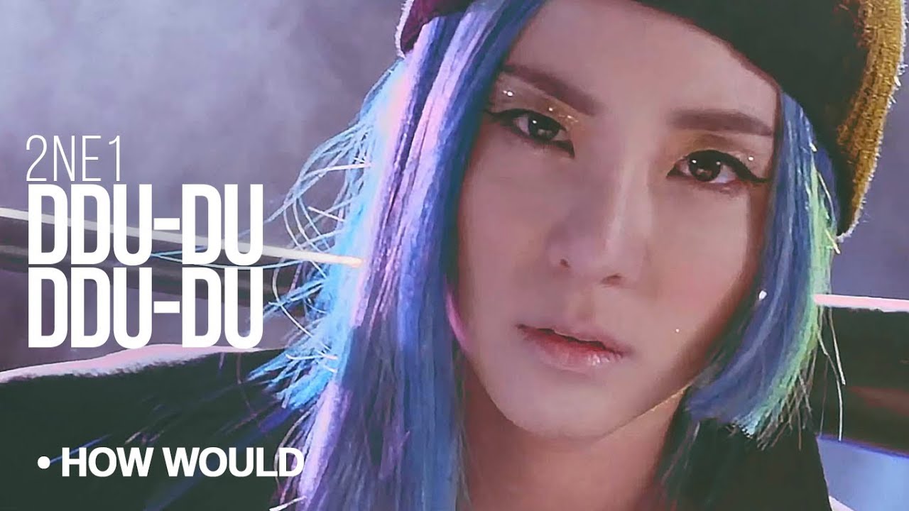 How Would 2NE1 Sing - "Ddu-du Ddu-du" by BLACKPINK - YouTube