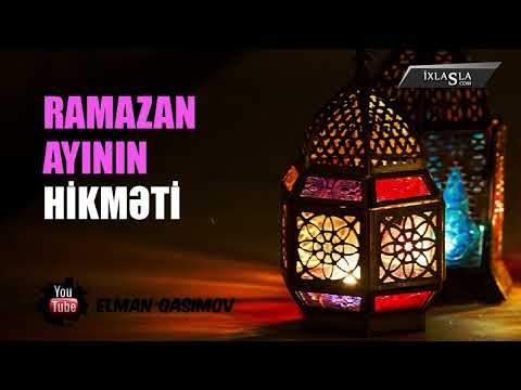 Ramazan ayının hikməti | Elman Qasımov