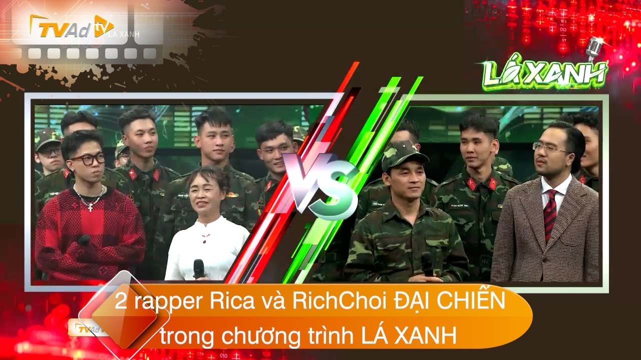 2 rapper Rica và RichChoi ĐẠI CHIẾN tại chương trình LÁ XANH - YouTube