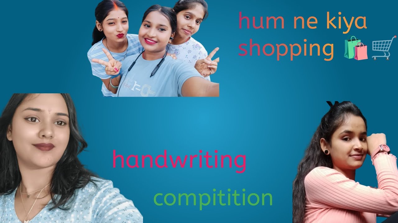 hum ne kiya shopping 🛍️🛒 ll handwriting compitition 🙃 - YouTube