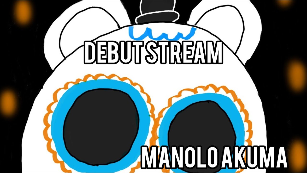 Manolo Akuma debut stream - YouTube