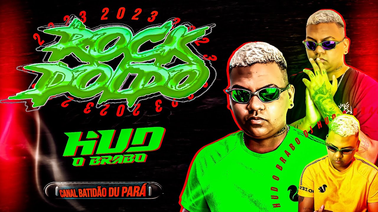 SET ROCK DOIDO 2023 - DJ HUD O BRABO ATUALIZADO ABRIL - Batidão Du Pará ...