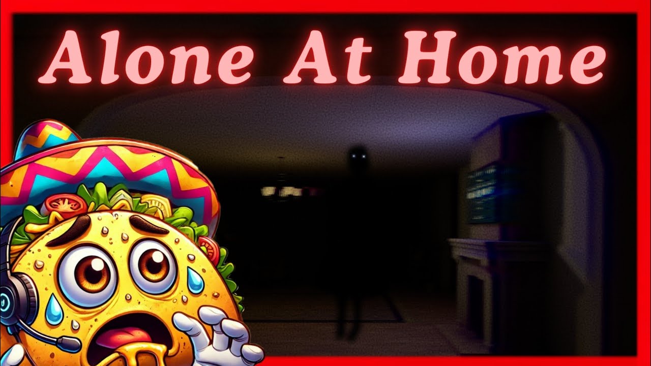 I'm Not Safe Anymore! Alone at Home Gameplay - YouTube