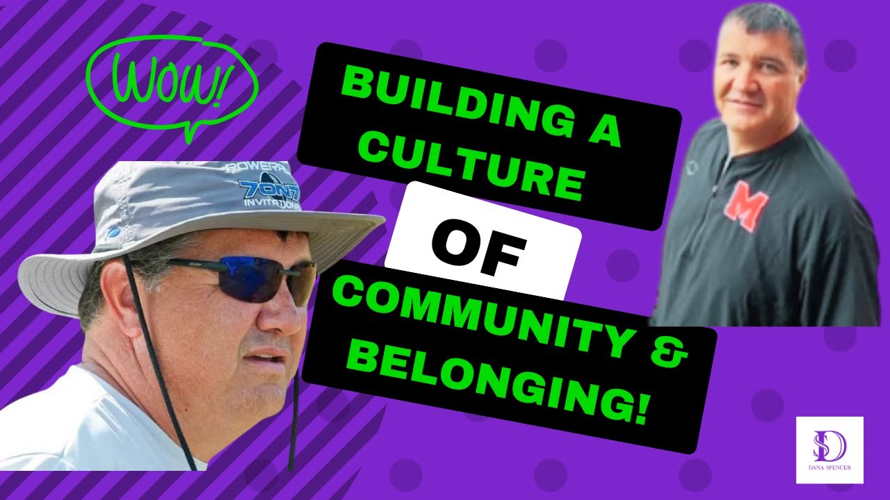 Building A Culture of Community & Belonging! - YouTube