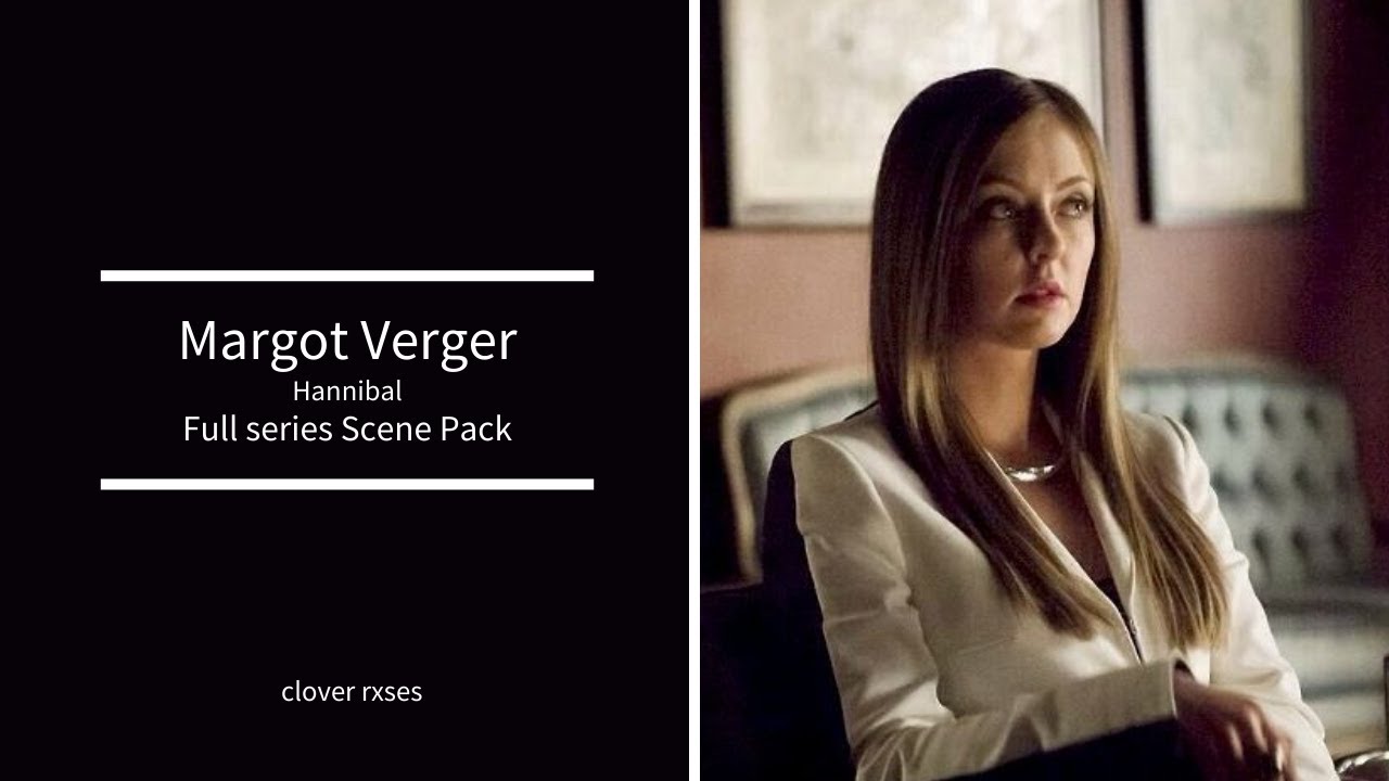 Margot Verger - Hannibal scene pack, all eps - YouTube