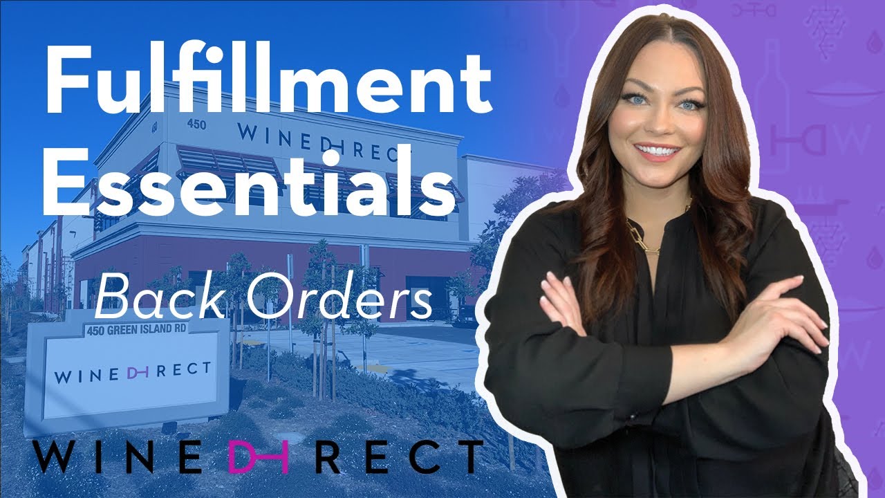 Wine Direct Fulfillment Training: Back Orders - YouTube