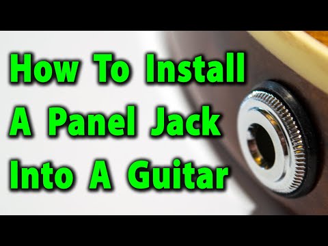 Installing a Panel (Flush Mount) Jack Into A Guitar
