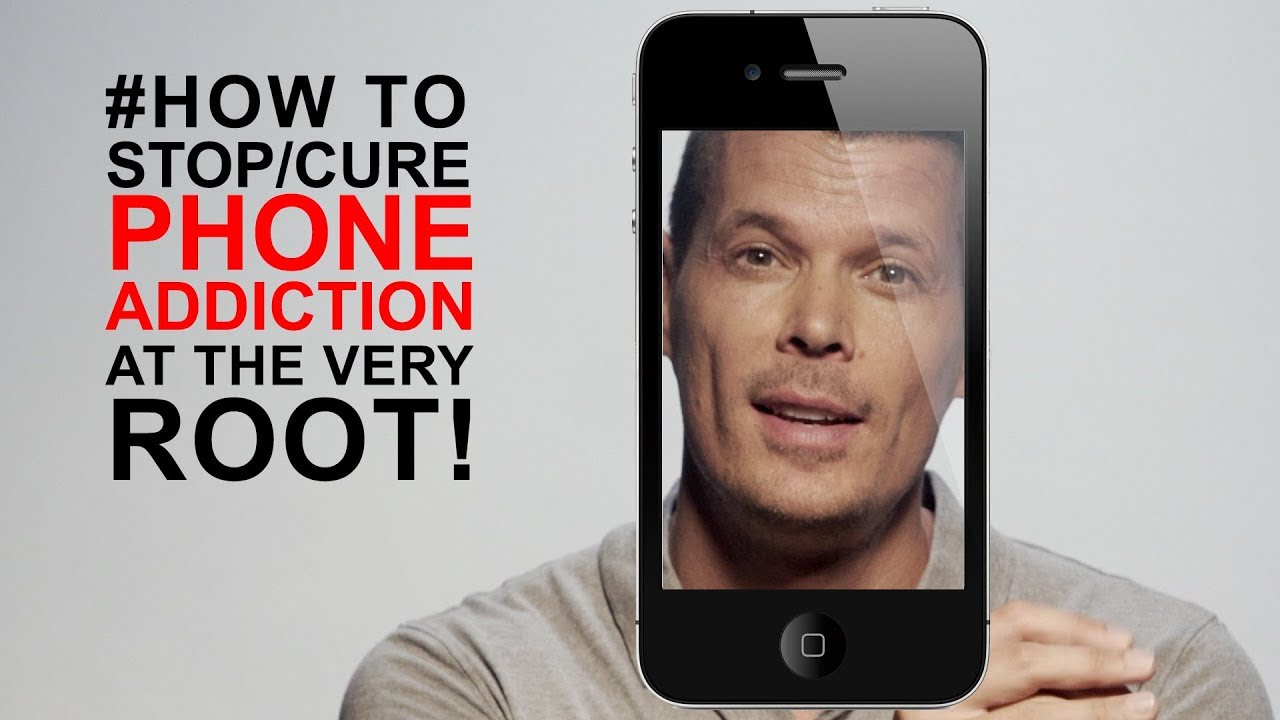 How to stop/ cure phone addiction: the root cause revealed! - YouTube