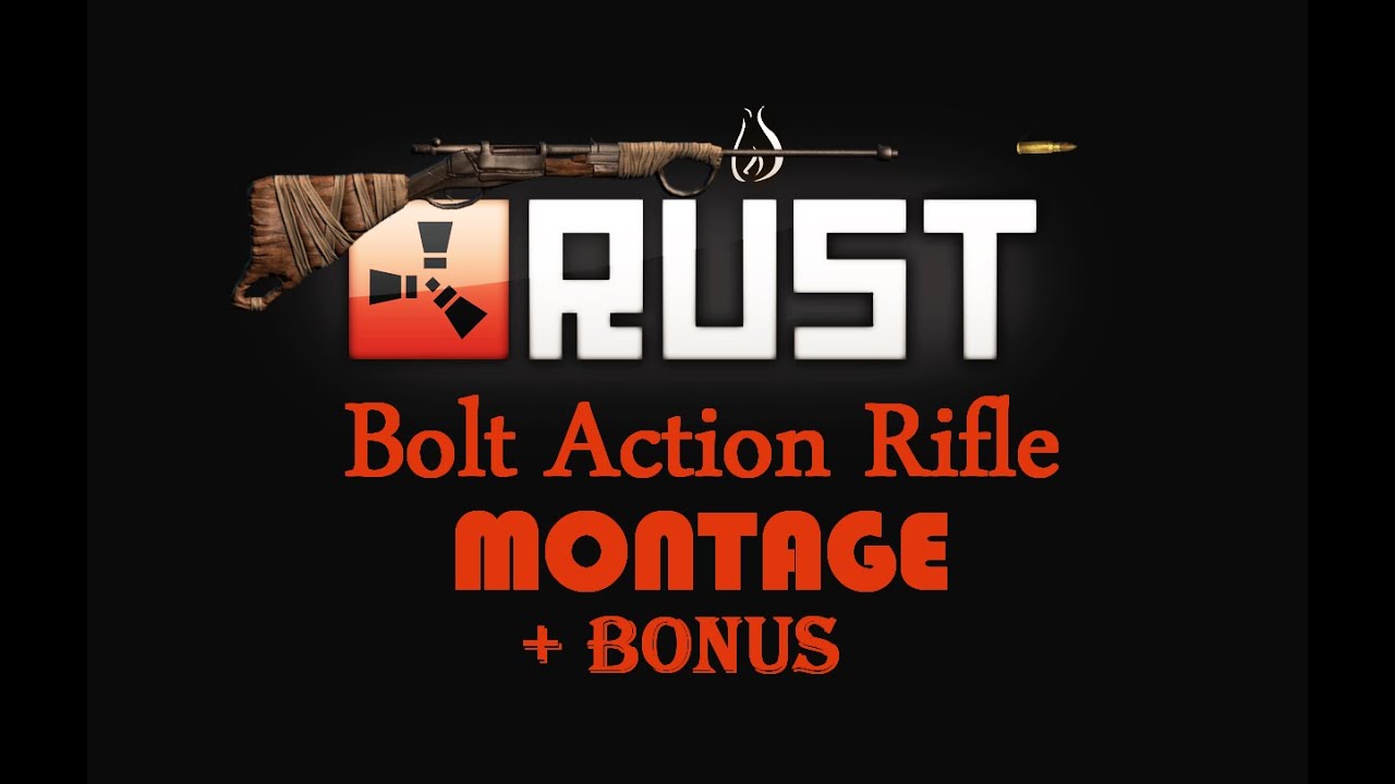Let's Play | RUST | [ S2 ] PART 5 | Bolt Action Rifle MONTAGE | - YouTube