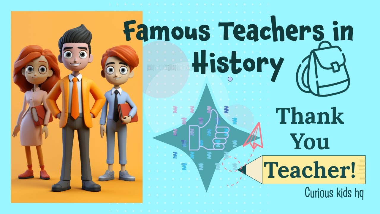 History’s Most Remarkable Teachers: Discover Their Stories! - YouTube