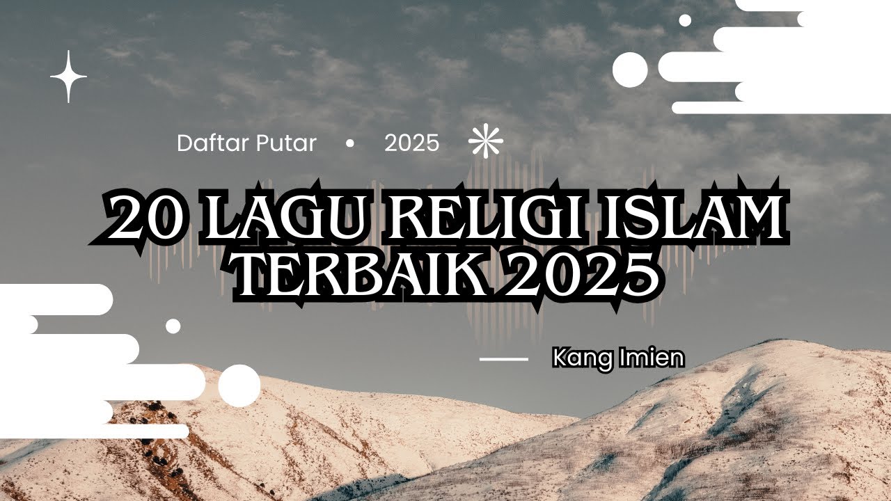 20 Lagu Religi Islam Terbaik 2025 - YouTube