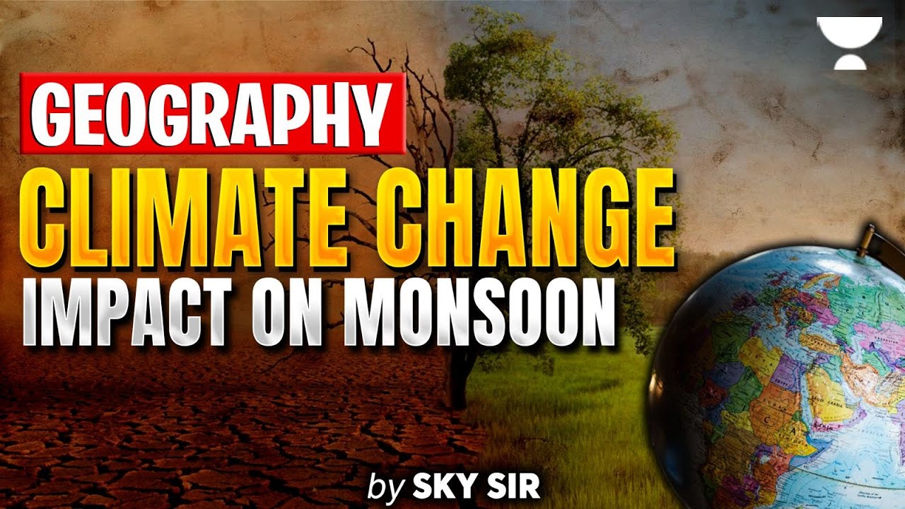 Climate Change Impact on Monsoon | Concept Of Monsoon | Indian ...