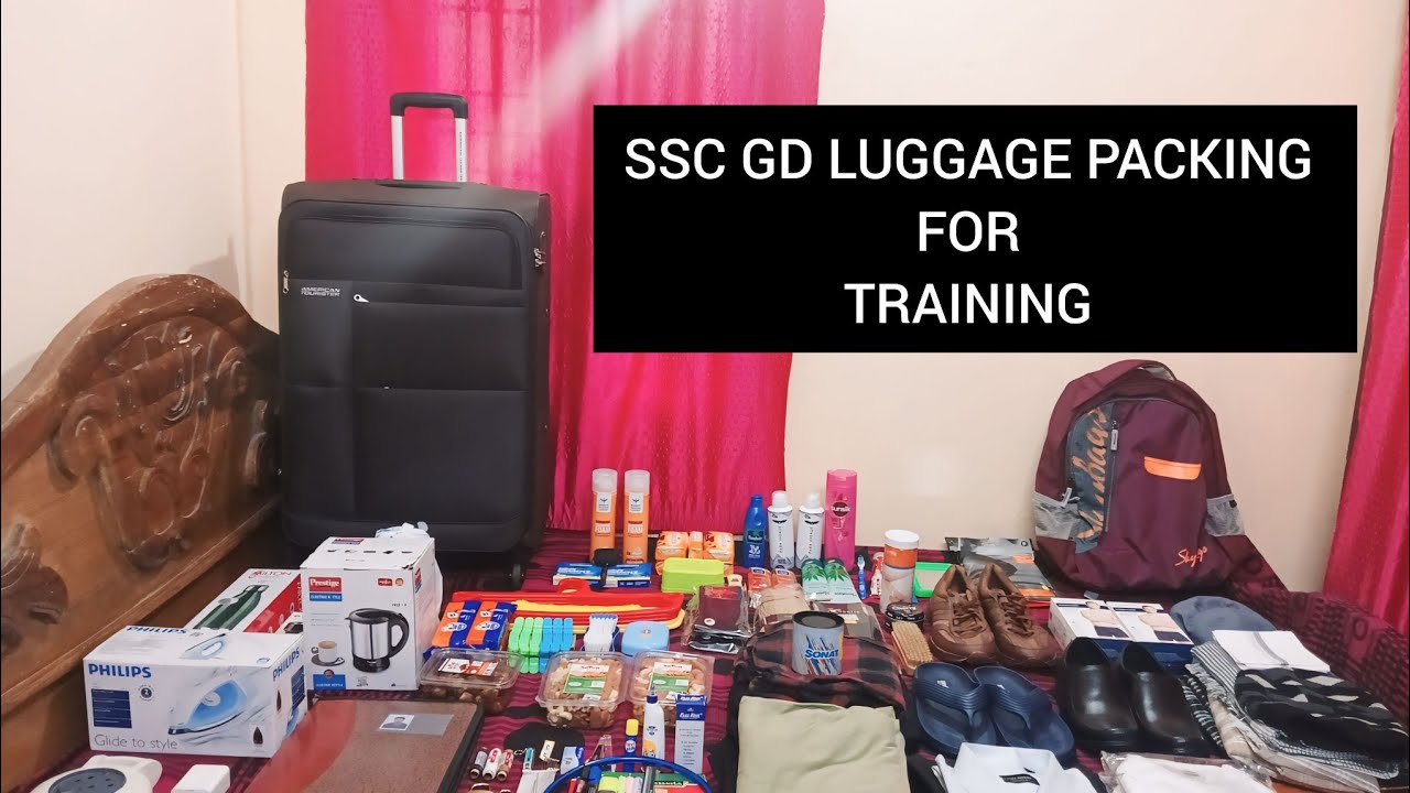 #SSC GD training కి LUGGAGE bag packing ITBP/CISF/AR/SSB/BSF/CRPF - YouTube