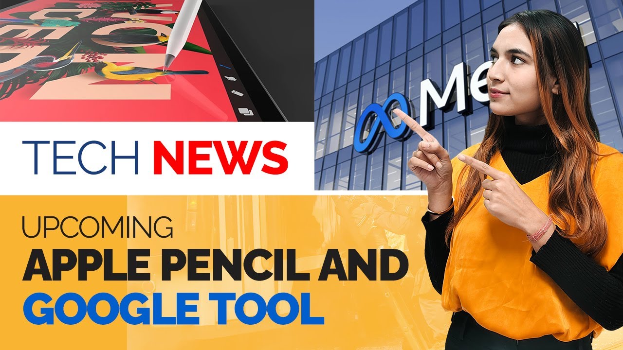Trending Tech News: Upcoming Apple Pencil and Google Free Tool - YouTube