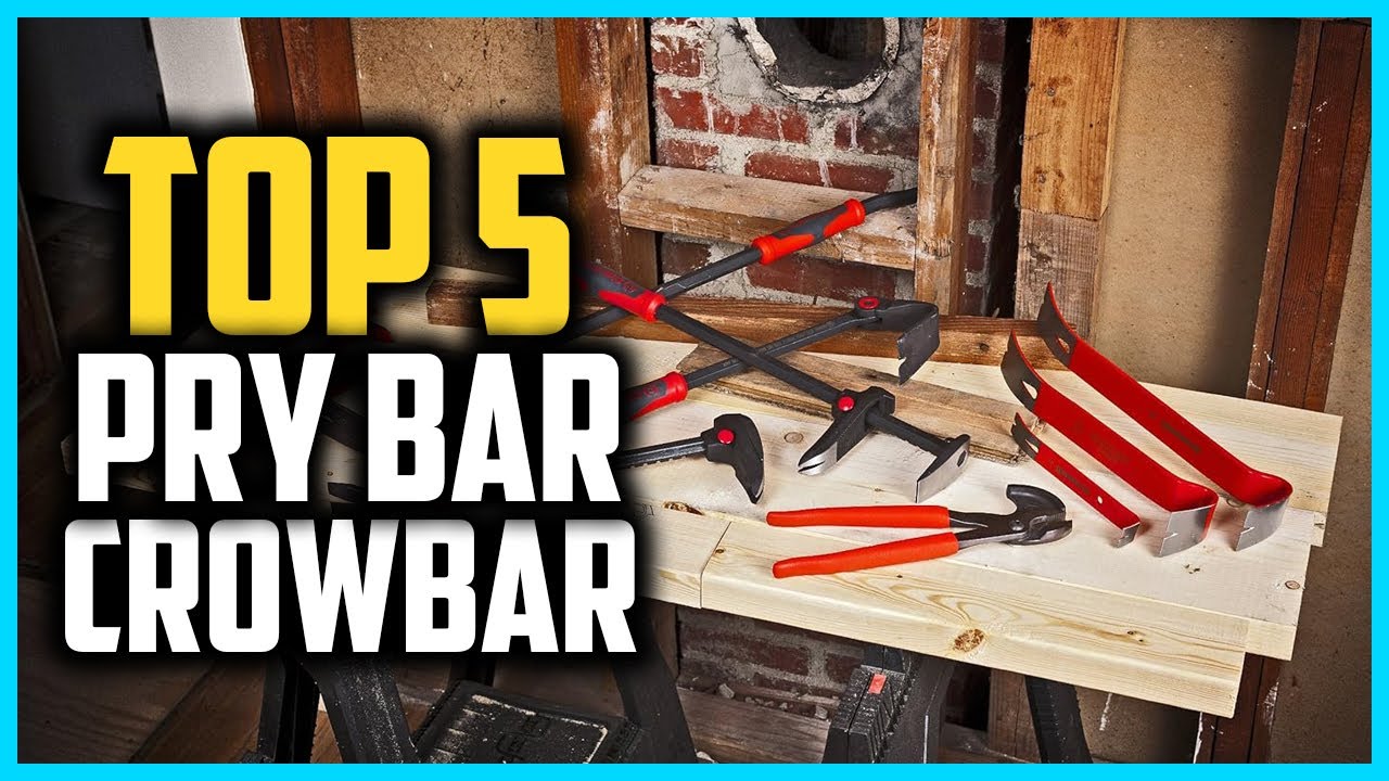 Top 5 Best Pry Bar and Crowbar in 2025 - YouTube