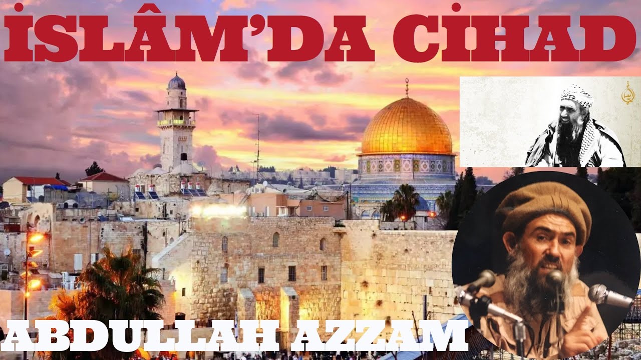 1. CİHAD - ABDULLAH AZZAM - YouTube