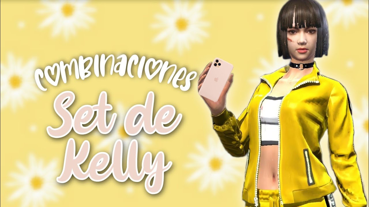💛Las Combinaciones Más Bonitas Con El Set De Kelly - FREE FIRE ¦ Lily ...