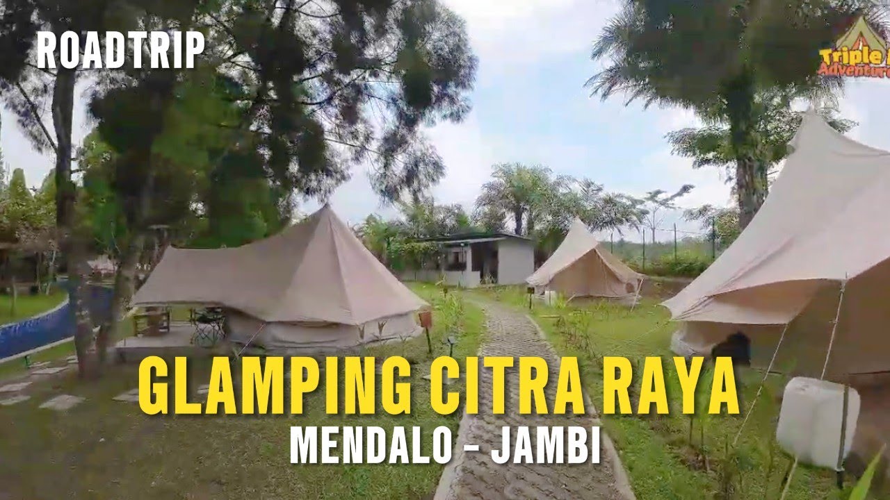 GLAMPING CITRA RAYA MENDALO, JAMBI | WORLD OF WATER WATERPARK - YouTube