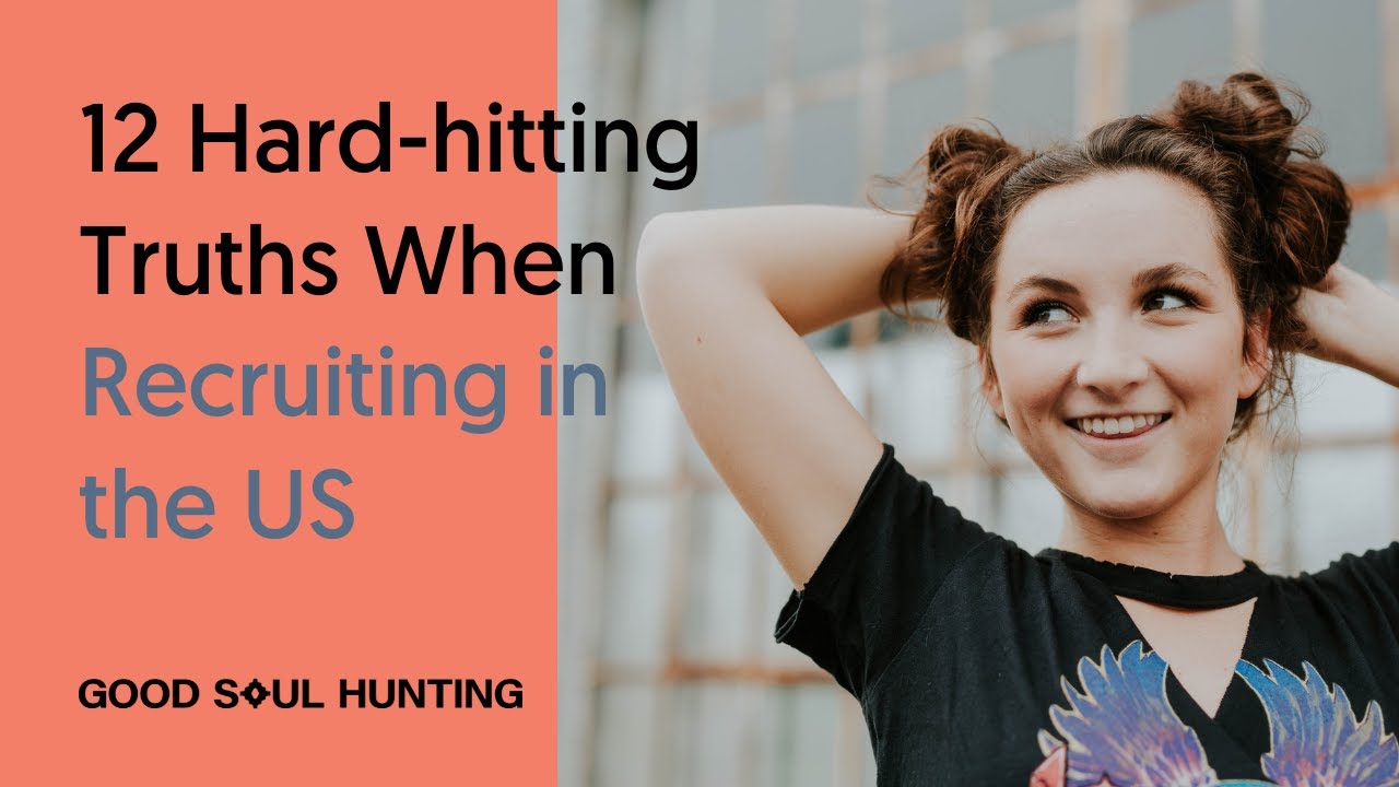 12 Hard hitting Truths When Recruiting in the US - YouTube