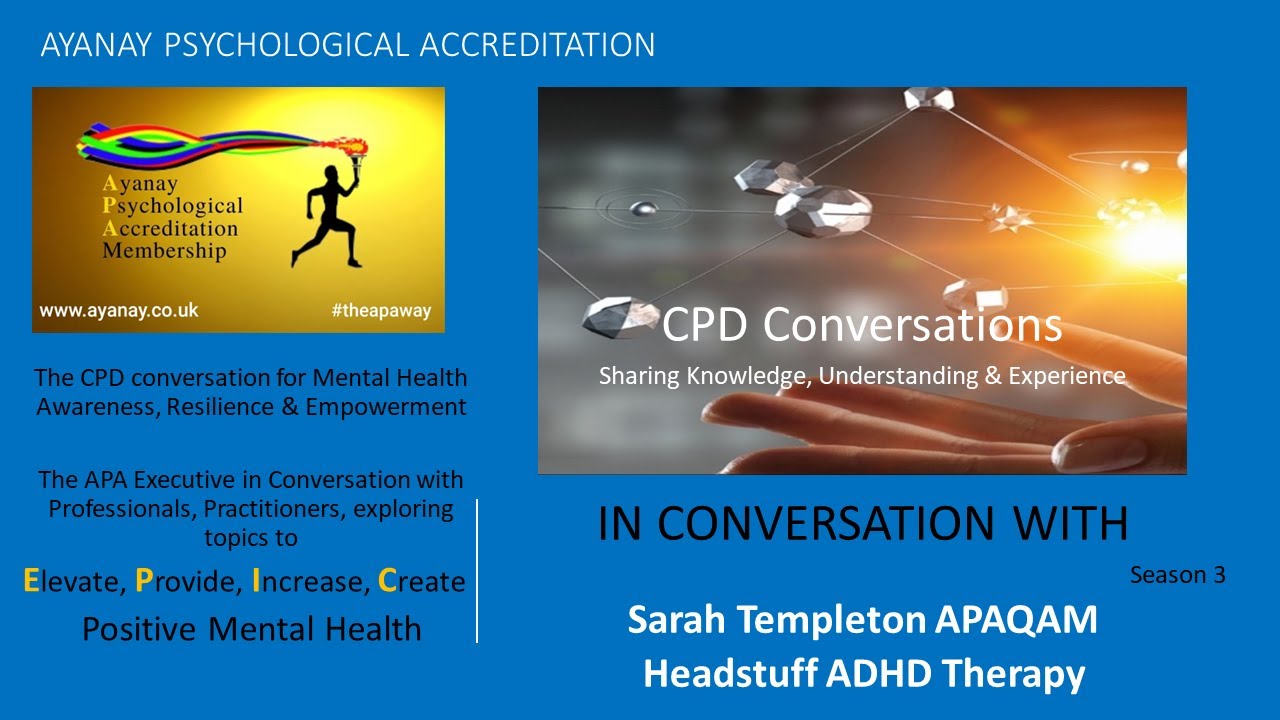 In Conversation with - APA - Qualified Accredited Member & Leading ADHD ...