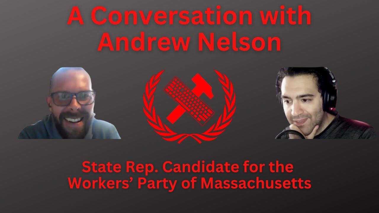 Andrew Nelson from the Workers' Party of Massachusetts - YouTube
