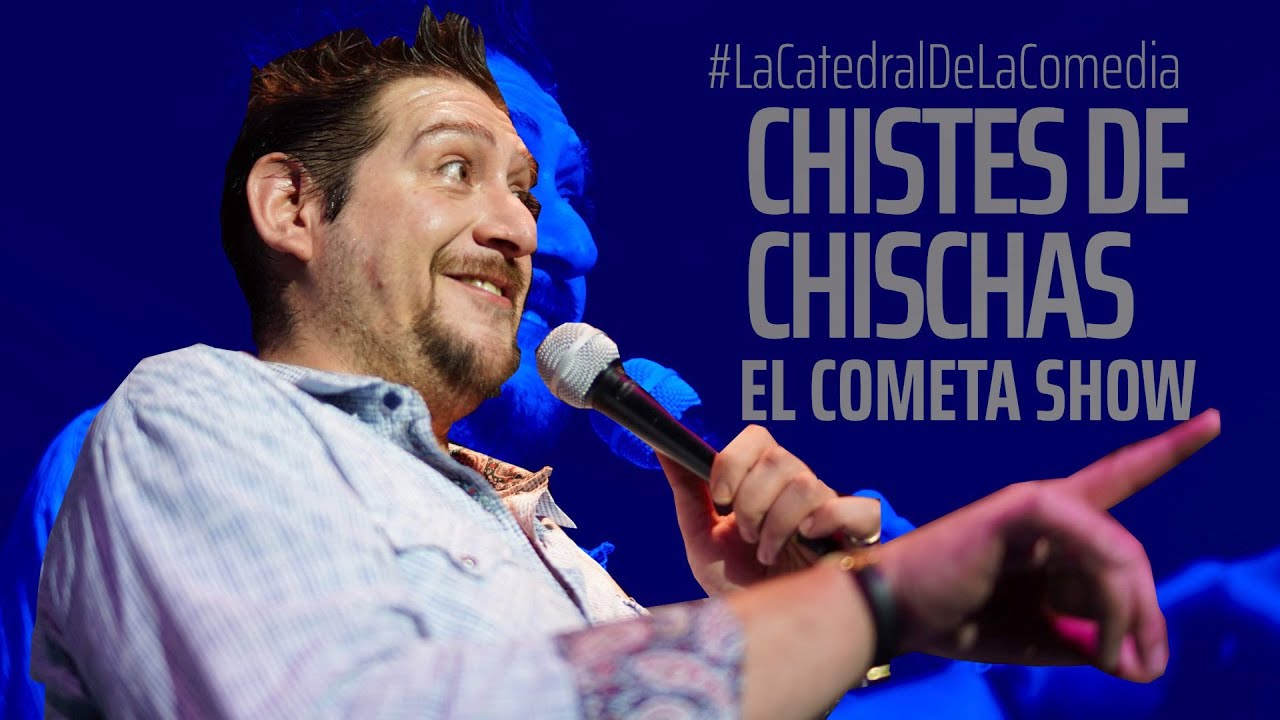 El Cometa Show Comediante / Chistes de Chis Chas - YouTube