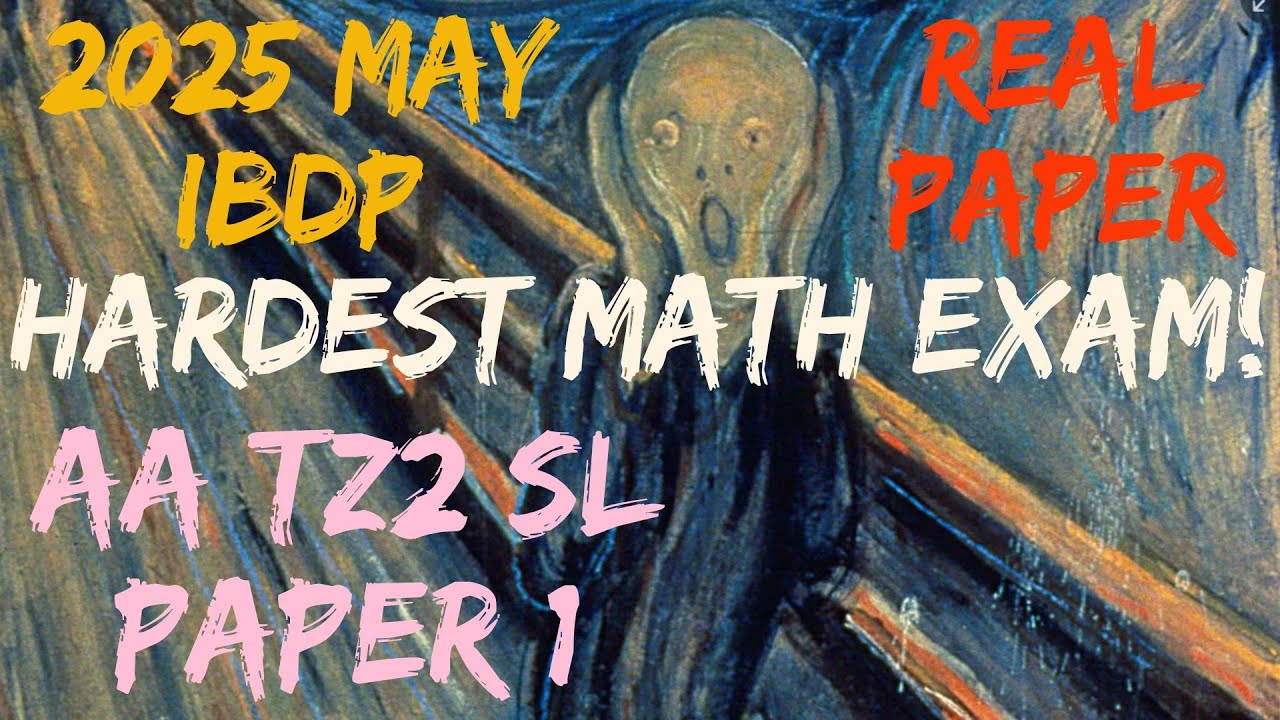 2025 May IBDP Math AA SL Paper 1 TZ2 - YouTube