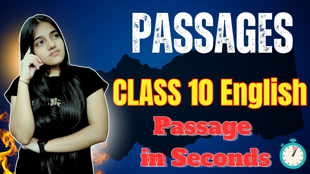 Class 10 English: Master Passage Analysis for Top Marks: First Flight ...