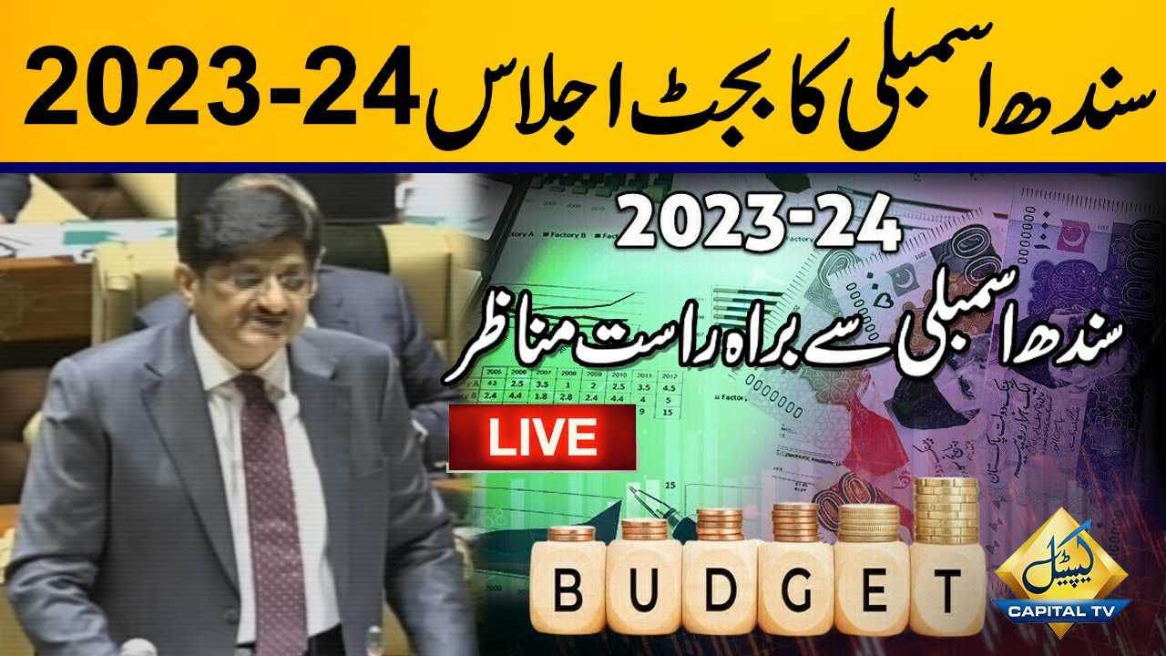 Live | Sindh Budget 2023-24 | Karachi Budget Announcement | Capital TV ...