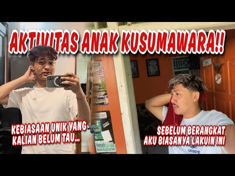 KEBIASAAN ANAK ANAK KUSUMAWARA SEBELUM BERANGKAT !! Banyak Hal Unik Yanag Kita Belum Tau.