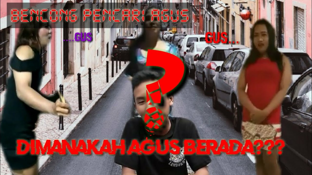 AGUS DIMANA??||Kumpulan Vidio lucu||Bencong keluar suara aslinya - YouTube