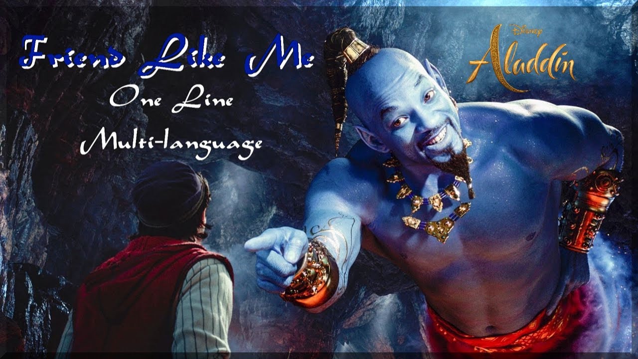 Aladdin [2019]-Friend Like Me (One Line Multi-language) 30 languages ...