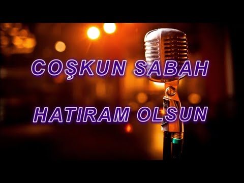 HATIRAM OLSUN KARAOKE