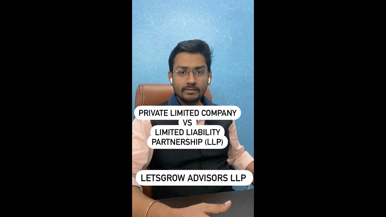 Private Limited Company Vs LLP Limited Limited Liability Partnership private-limited-company-vs-llp-limited-limited-liability-partnership