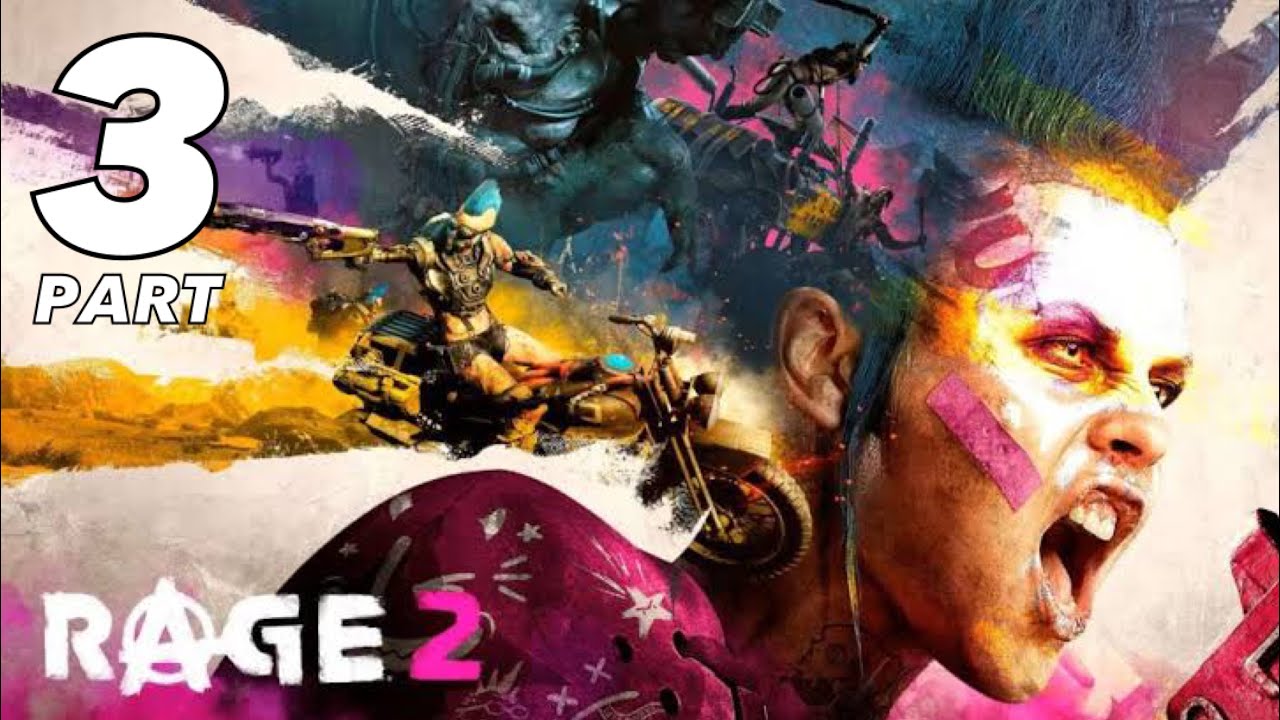 RAGE 2 Gameplay Walkthrough Part 3 - PS4 - YouTube