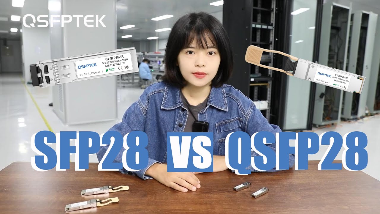 SFP28 vs QSFP28 Transceiver : How to Distinguish? | QSFPTEK - YouTube