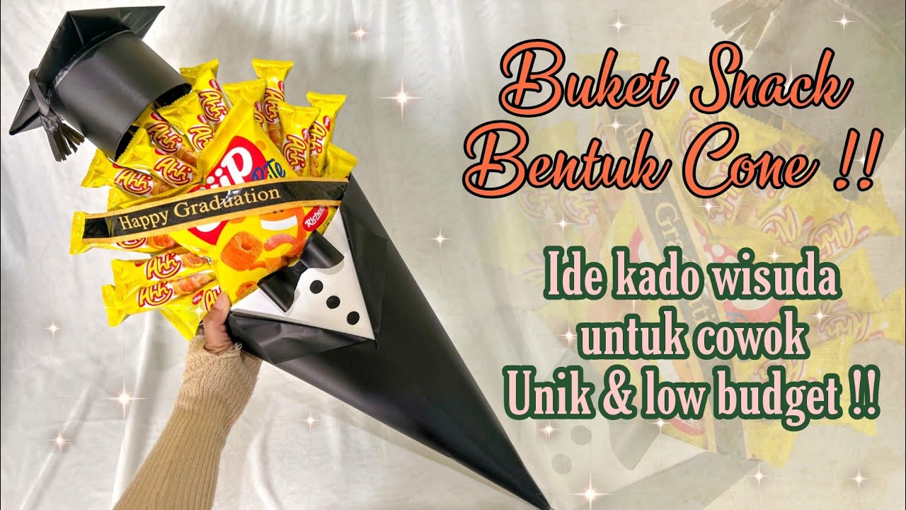BUKET SNACK BENTUK CONE IDE KADO WISUDA UNTUK COWOK || GRADUATION ...