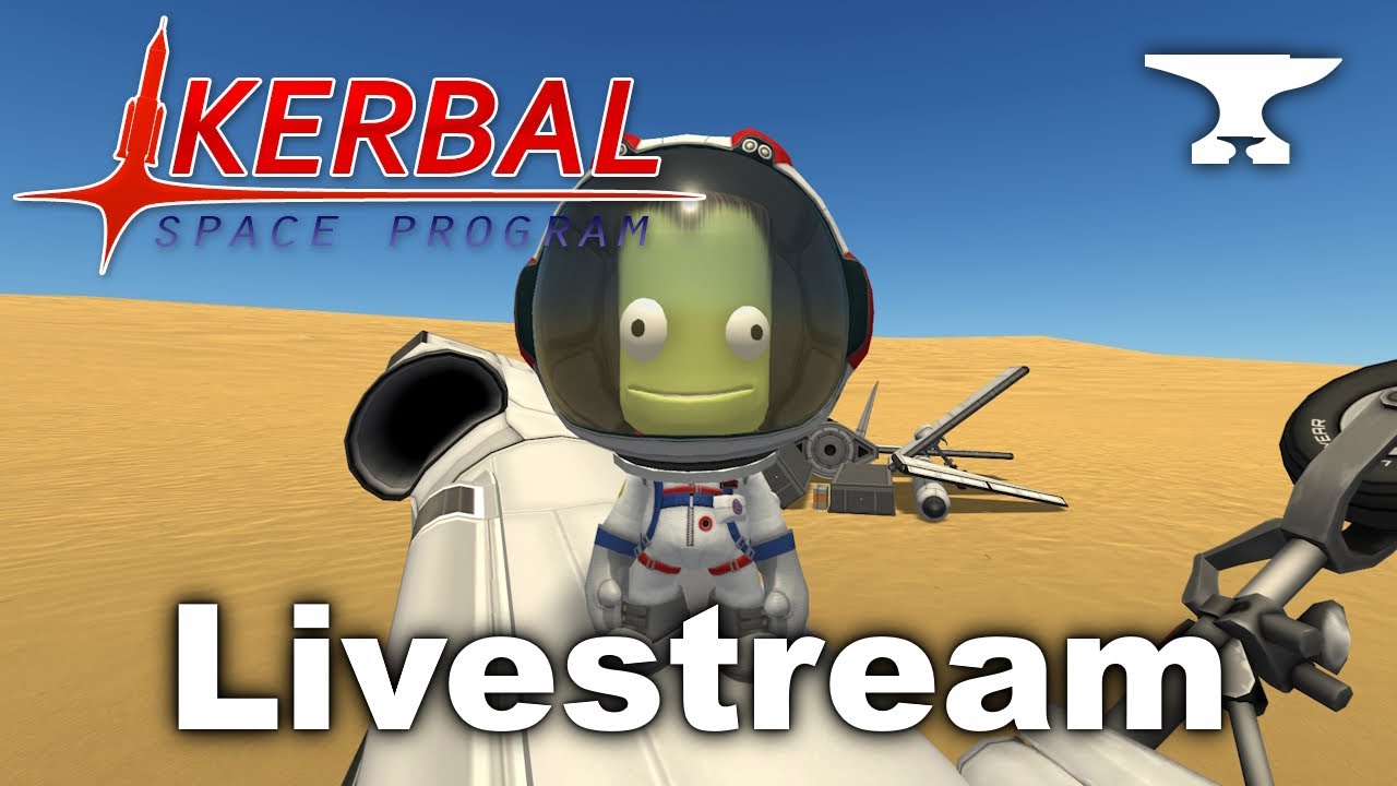 Smith Builds... Your Choice! - Livestream - Kerbal Space Program & BD ...