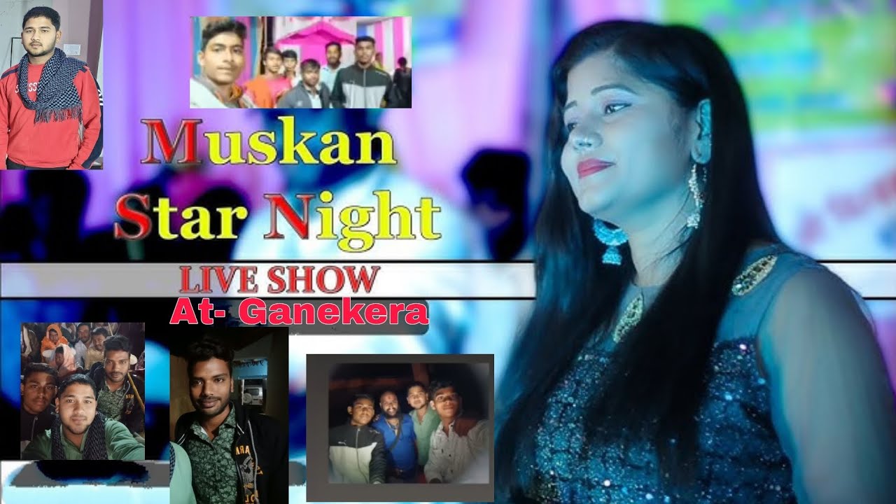 Muskan Star Night show At Gankera(Basna) दशहरा के शुभ अवसर मुस्कान साहू ...