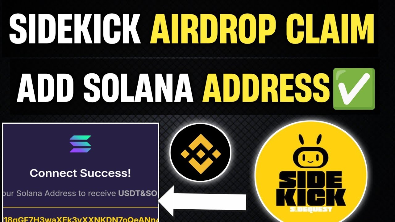 Sidekick Airdrop Claim | Sidekick Add Solana Address | Sidekick ...