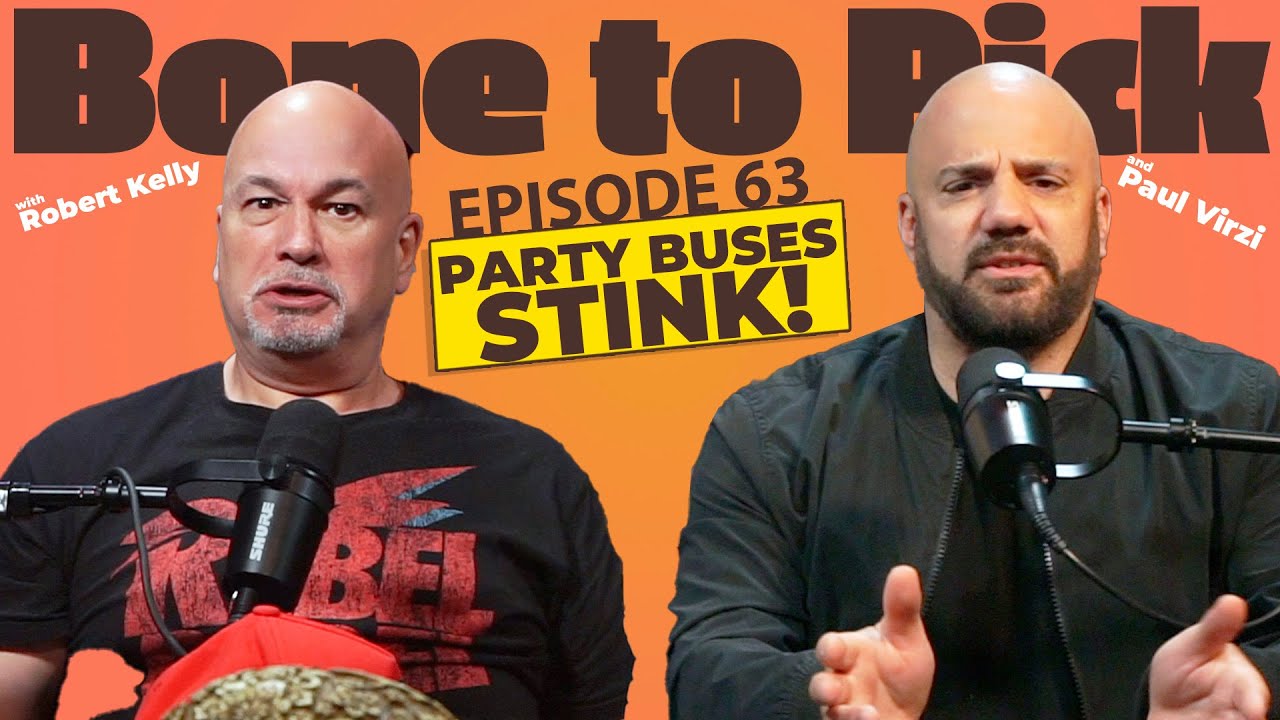 Ep 63- Party Busses STINK! | Robert Kelly & Paul Virzi - YouTube