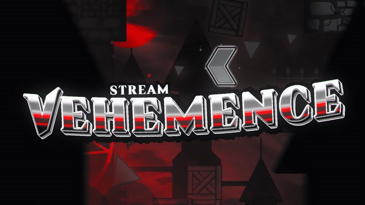 Vehemence Stream 1 - Learning and Trying The New Top 1 (LIVE) - YouTube