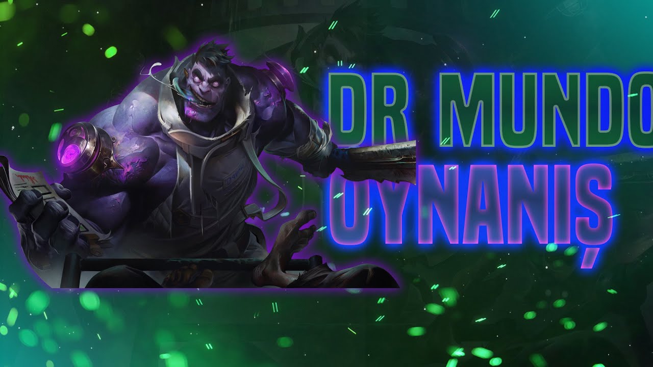 DR MUNDO OYNANIŞ! MANYAK İTEM DİZİLİMİ! - YouTube