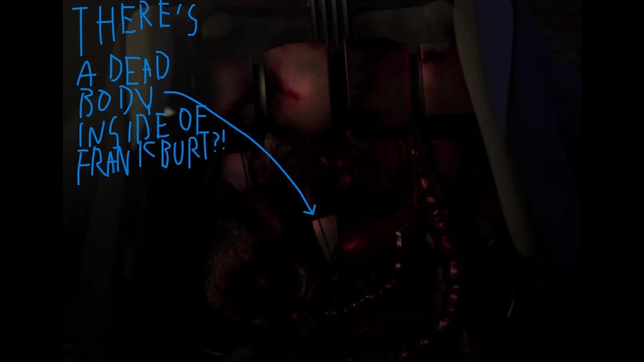 THERE IS A DEAD AND MANGLED BODY INSIDE OF FRANKBURT? || Return to ...