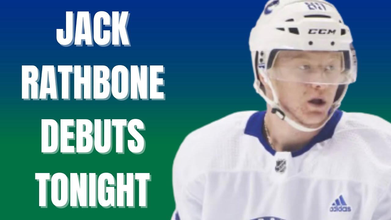 Canucks gameday news: Jack Rathbone will make his NHL debut tonight vs ...