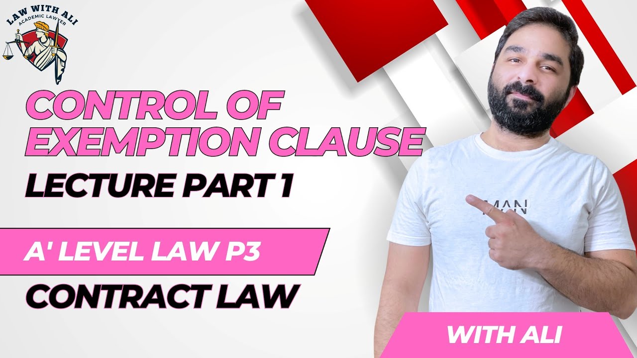 Control of Exemption Clause | Part 1 | A level Law 9084 | Contract Law ...