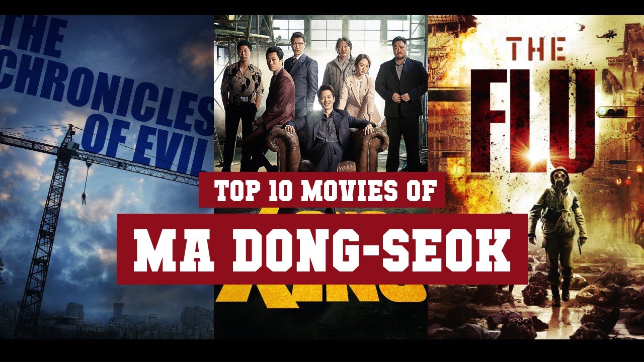 Ma Dong-seok Top 10 Movies | Best 10 Movie of Ma Dong-seok - YouTube
