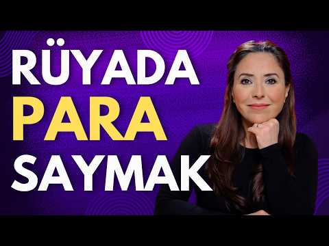 Rüyada Para Saymak Ne Anlama Gelir? Detaylı Yorum ve Rüya Tabiri