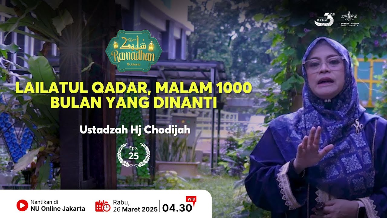 Suluk Ramadhan Eps. 25 | Lailatul Qadar Malam 1000 Bulan yang Dinanti ...
